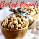 Easy Southern Boiled Peanuts Recipe | gritsandpinecones.com